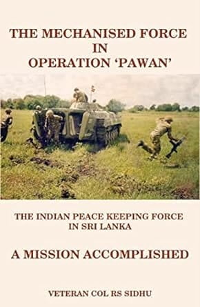The Mechanised Force in Operation 'Pawan'